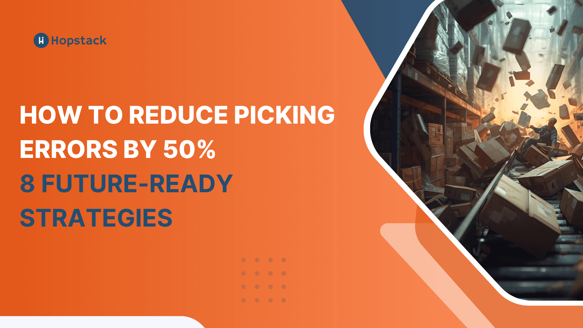 How to Reduce Warehouse Picking Errors by 50%